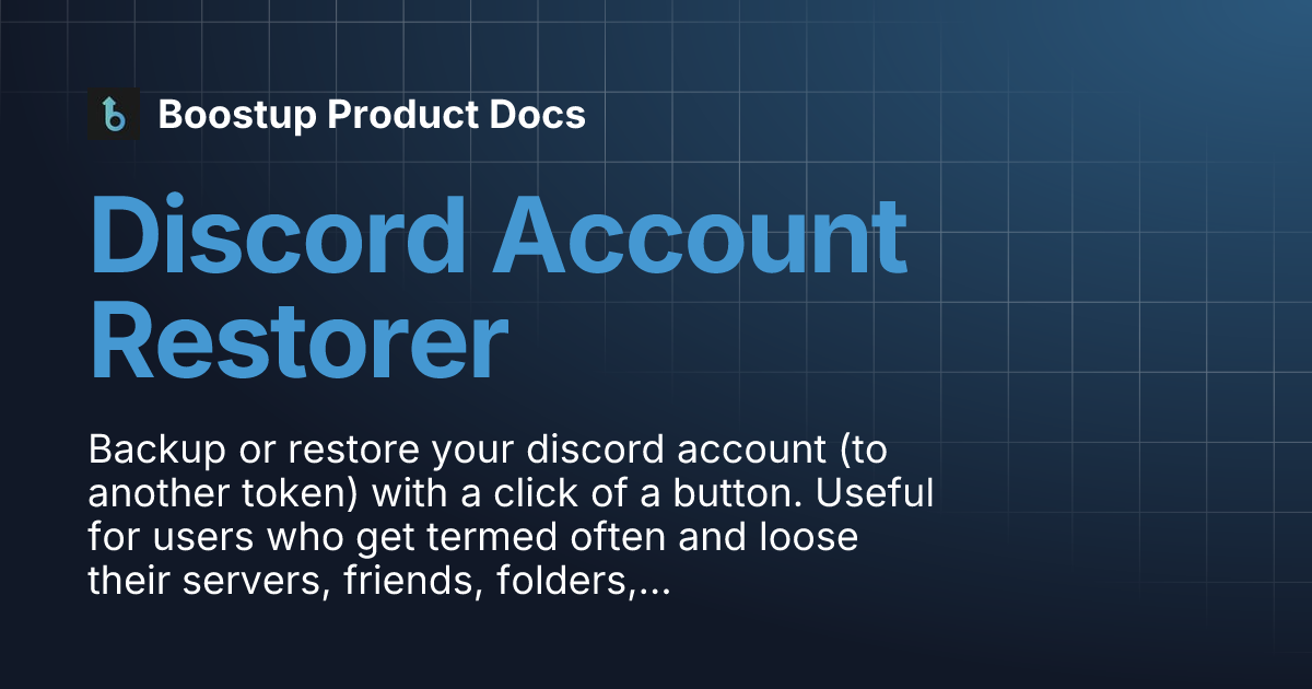 Discord Account Restorer | Boostup Product Docs